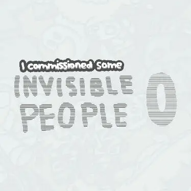 I commissioned some invisible people 0 for Android/iOS