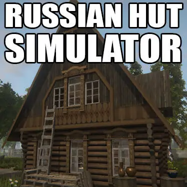 Russian Hut Simulator for Android/iOS - TapTap