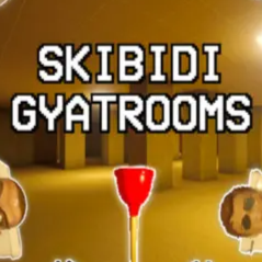 SKIBIDI GYATROOMS Latest Version for Android/iOS - TapTap