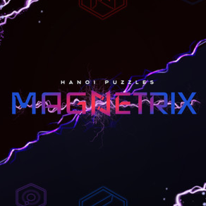 Hanoi Puzzles: Magnetrix for Android/iOS - TapTap