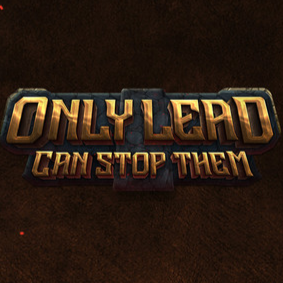 Only Lead Can Stop Them for Android/iOS - TapTap