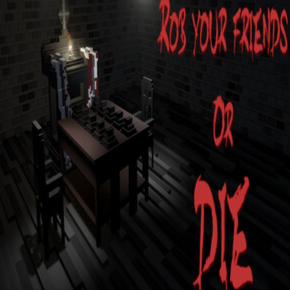 Rob your friends or die for Android/iOS - TapTap