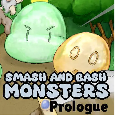Smash and Bash Monsters: Prologue for Android/iOS - TapTap