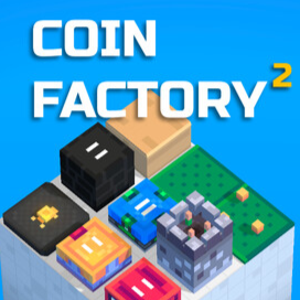 Coin Factory 2 Latest Version for Android/iOS APK - TapTap