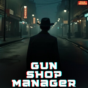 Gun Shop Manager Latest Version for Android/iOS - TapTap