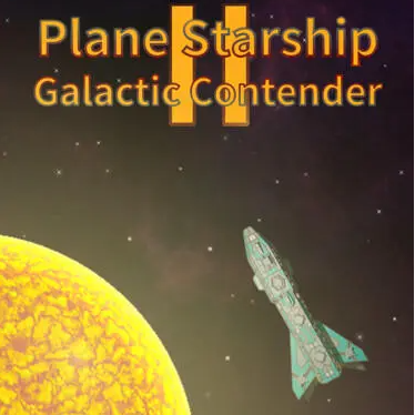 Plane Starship2:Galactic Contender for Android/iOS - TapTap
