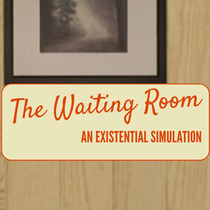 The Waiting Room - An Existential Simulation for Android/iOS