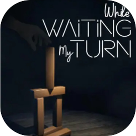 While waiting my turn android iOS-TapTap