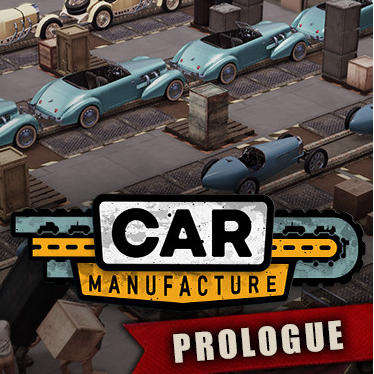 Car Manufacture: Prologue for Android/iOS - TapTap