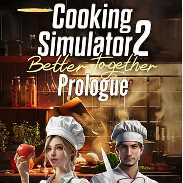 Cooking Simulator 2: Prologue for Android/iOS - TapTap