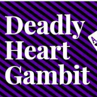 Deadly Heart Gambit Latest Version for Android/iOS - TapTap
