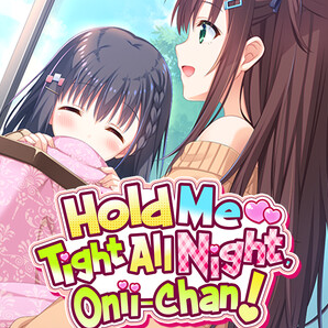 Hold Me Tight All Night, Onii-chan! for Android/iOS - TapTap
