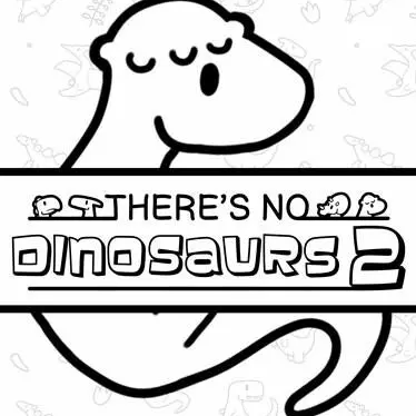 Theres No Dinosaurs 2 for Android/iOS - TapTap