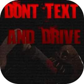 Don't Text and Drive android iOS-TapTap