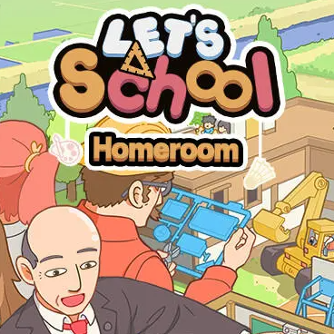 Let's School Homeroom for Android/iOS - TapTap