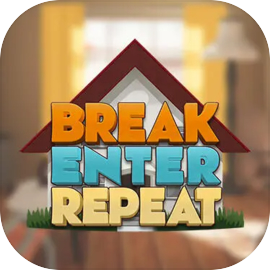 Break, Enter, Repeat android iOS-TapTap