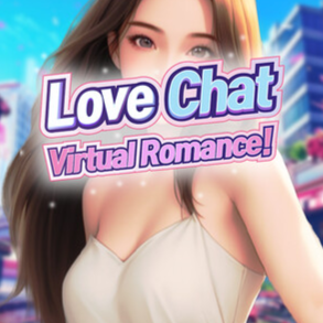 Love Chat : virtual romance for Android/iOS - TapTap