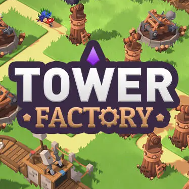 Tower Factory Latest Version for Android/iOS APK - TapTap