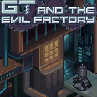 GT and the Evil Factory for Android/iOS - TapTap