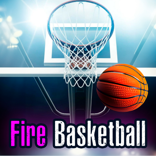 Fire Basketball Latest Version for Android/iOS APK - TapTap