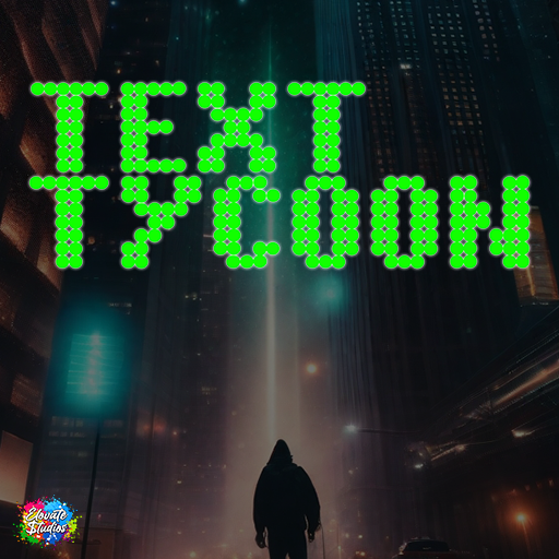 Text Tycoon 2 for Android/iOS - TapTap