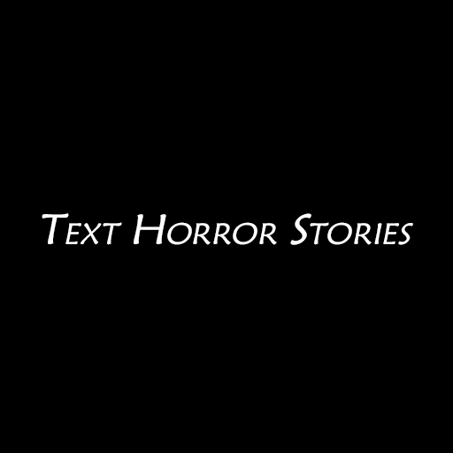 Text Horror Stories Latest Version for Android/iOS - TapTap