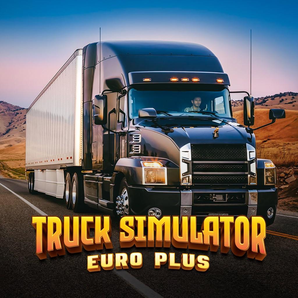 Truck Simulator Euro Plus for Android/iOS - TapTap