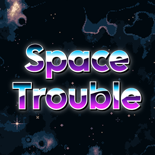 Space Trouble - By Darren for Android/iOS - TapTap