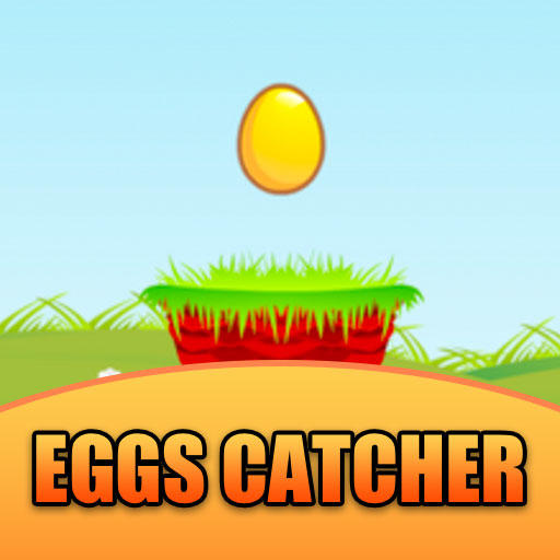 Eggs Catcher 1.0.0 for Android/iOS - TapTap