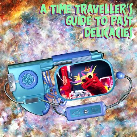 A Time Travellers Guide To Past Delicacies for Android/iOS