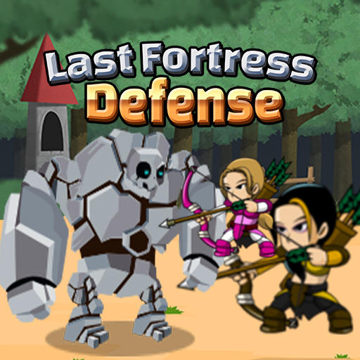 Last Fortress Defense for Android/iOS - TapTap
