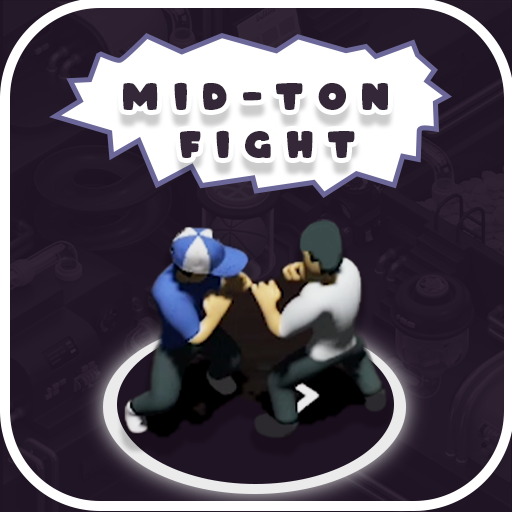 Mid-Ton Fight : Fighting game for Android/iOS - TapTap