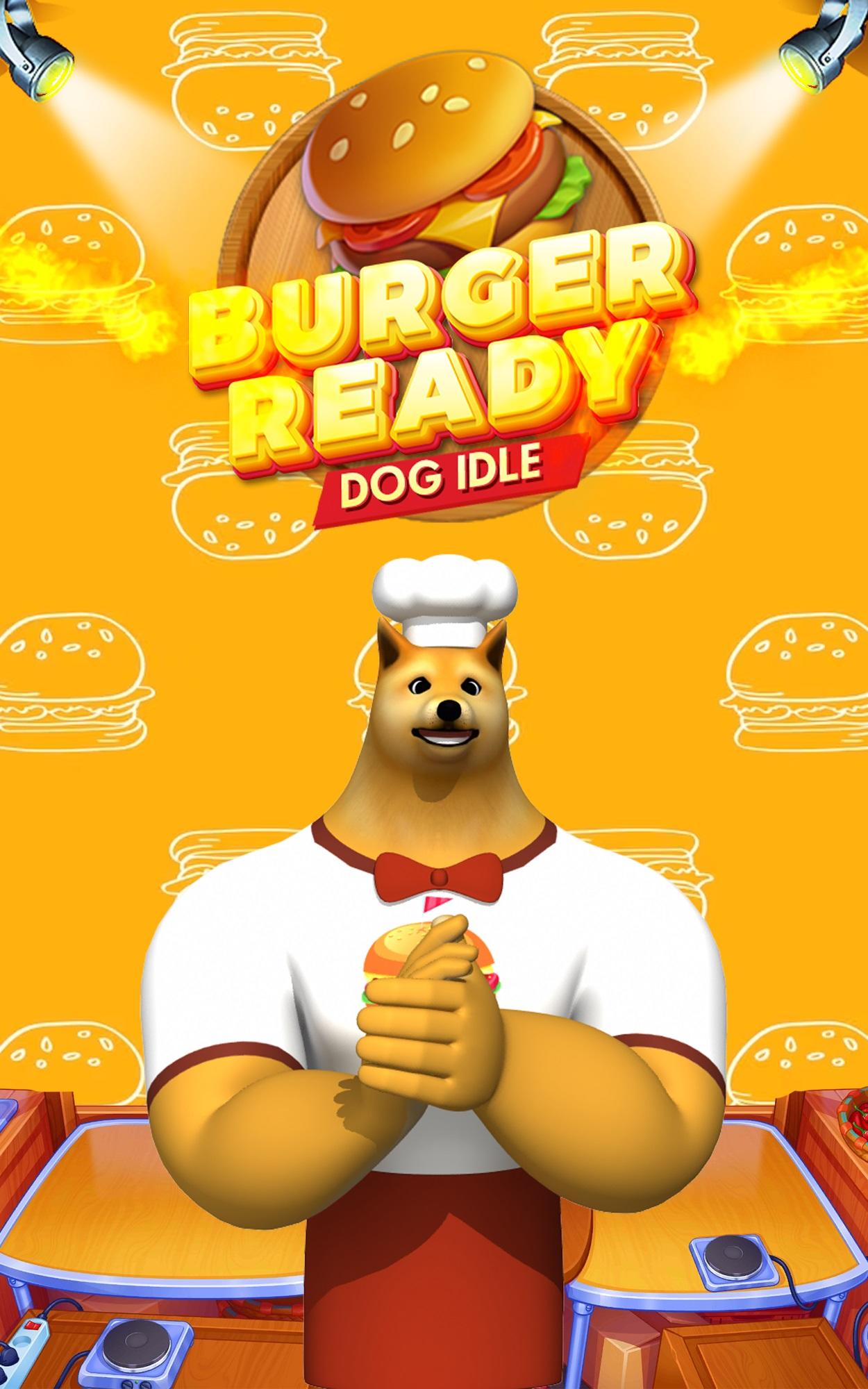 Burger Ready: Dog Idle for Android/iOS - TapTap