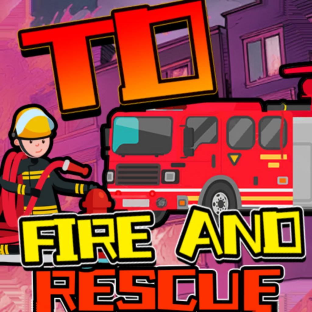 Fire And Td Rescue Latest Version for Android/iOS - TapTap