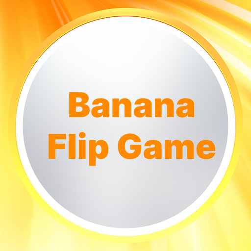 Banana Flip Game Latest Version for Android/iOS APK - TapTap