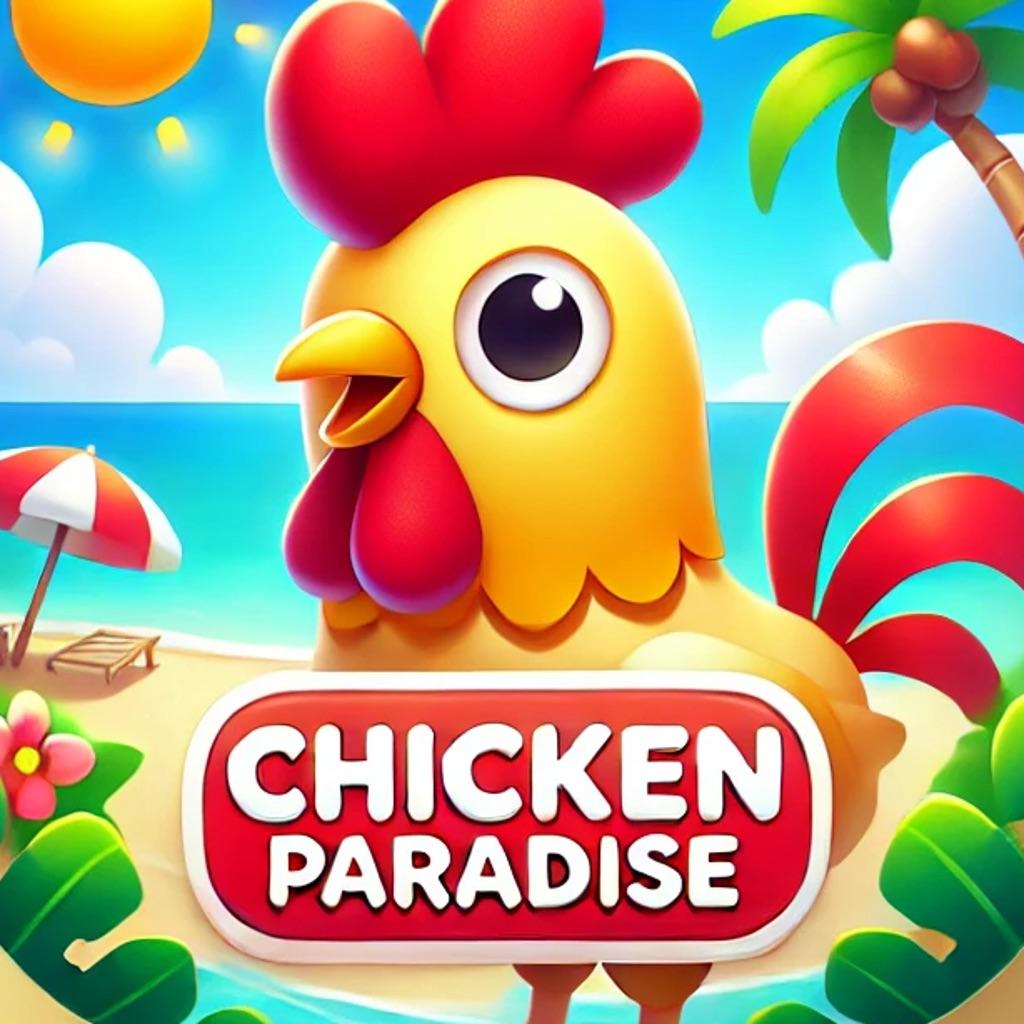 Chicken Paradise Latest Version for Android/iOS APK - TapTap
