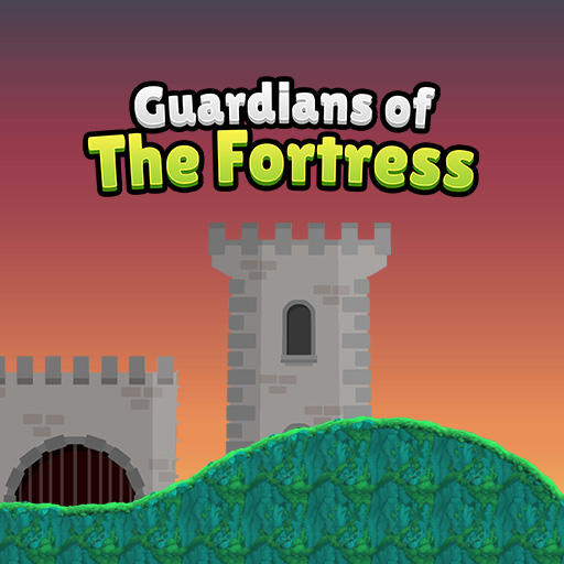 Guardians of the Fortress for Android/iOS - TapTap