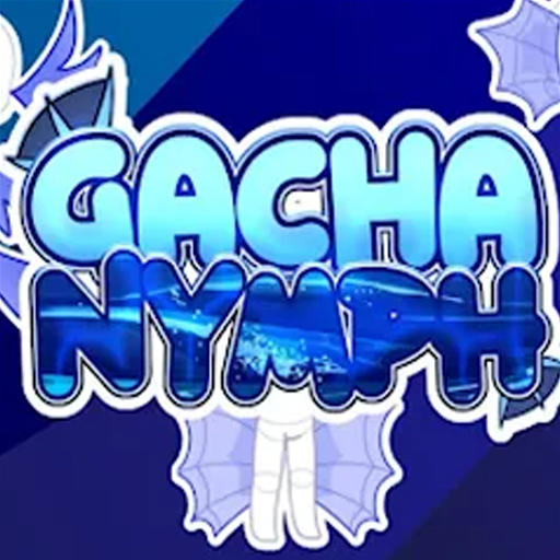 Gacha Nymph Latest Version for Android/iOS APK - TapTap